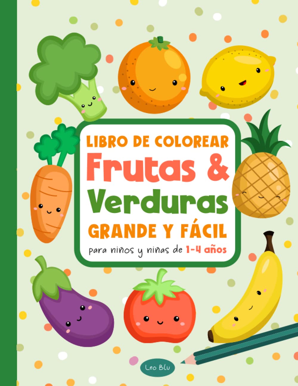 Libro de Colorear Frutas y Verduras Grande y Fácil para Niños y Niñas ...