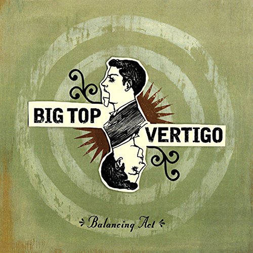 Amazon.com: Balancing Act : Big Top Vertigo: Digital Music
