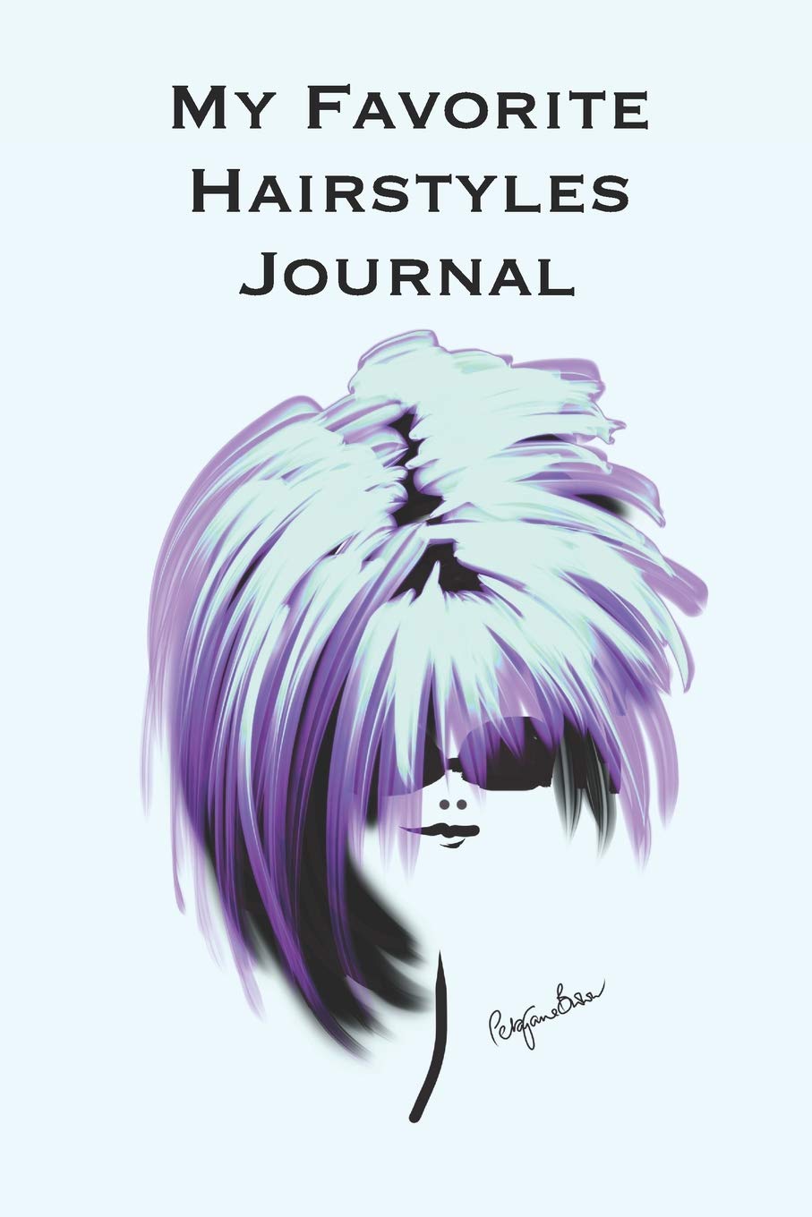 My Favorite Hairstyles Journal: Stylishly illustrated little notebook ...