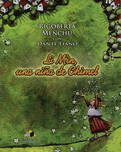 Li m'in, una niña de chimel : Menchu, Rigoberta: Amazon.com.mx: Libros