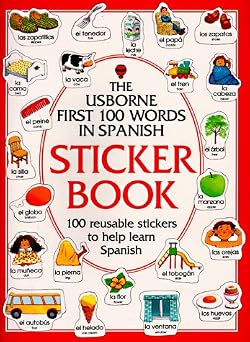 The Usborne First 100 Words in Spanish Sticker Book (First Hundred ...