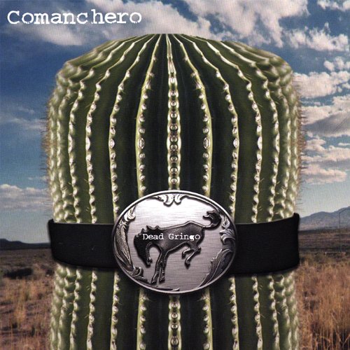 Play Dead Gringo by Comanchero on Amazon Music