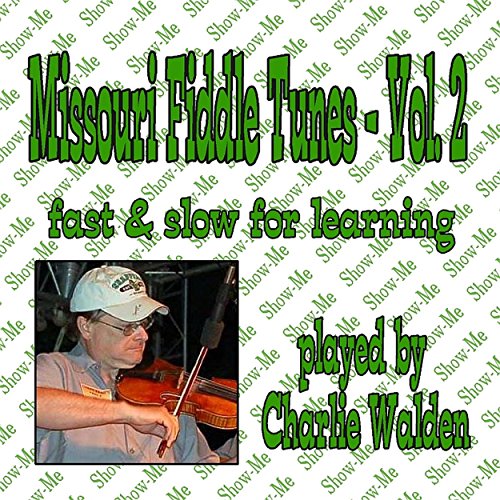 Amazon MusicでCharlie WaldenのMissouri Fiddle Tunes - Fast & Slow (Volume ...