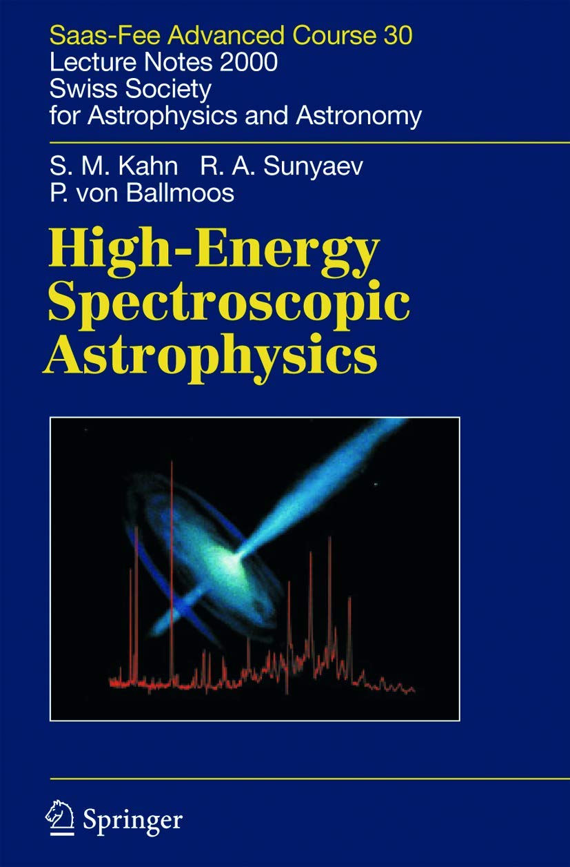 High-Energy Spectroscopic Astrophysics: Saas Fee Advanced Course 30 ...