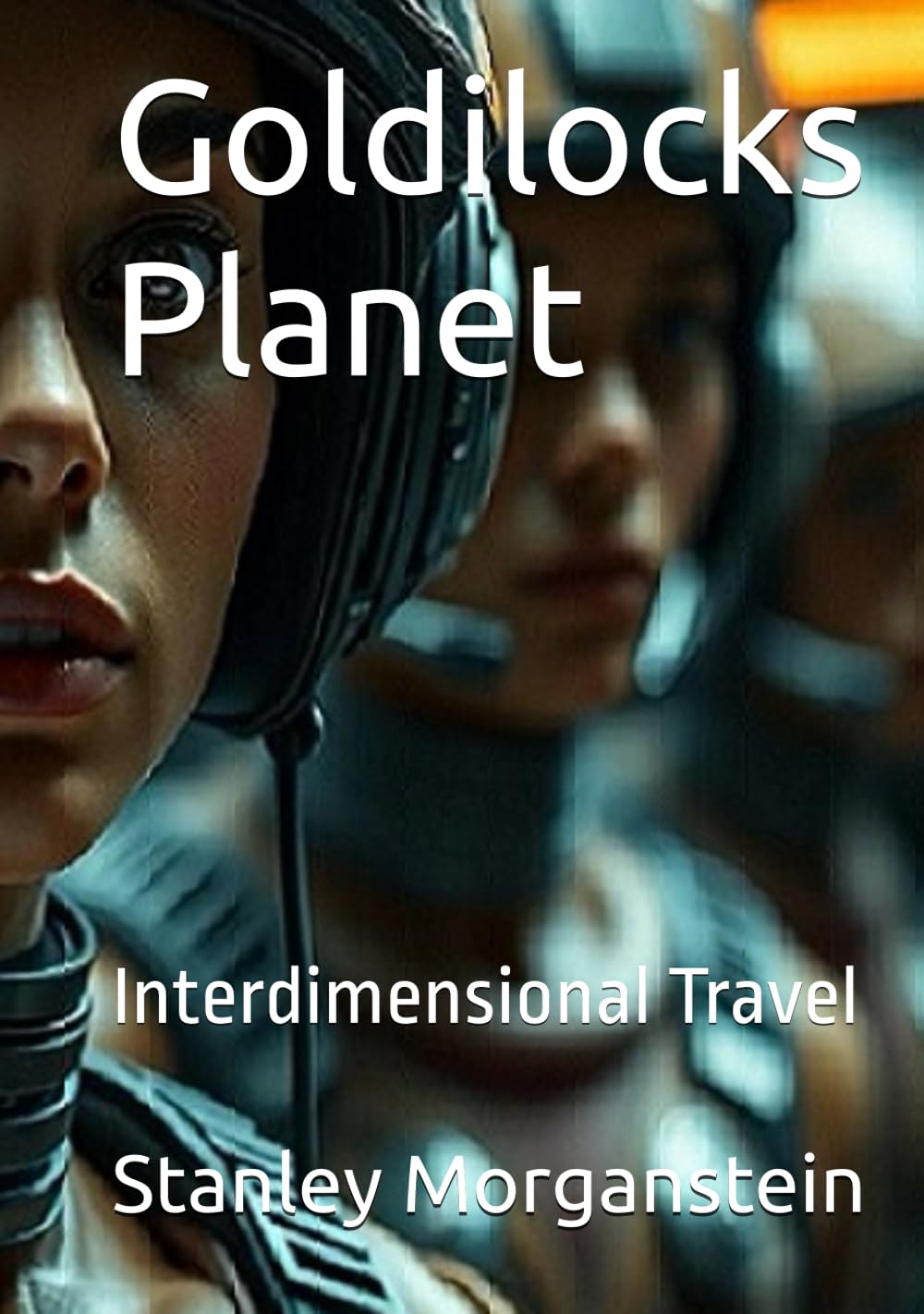 Amazon.com: Goldilocks Planet: Interdimensional Travel (Coming of Age ...