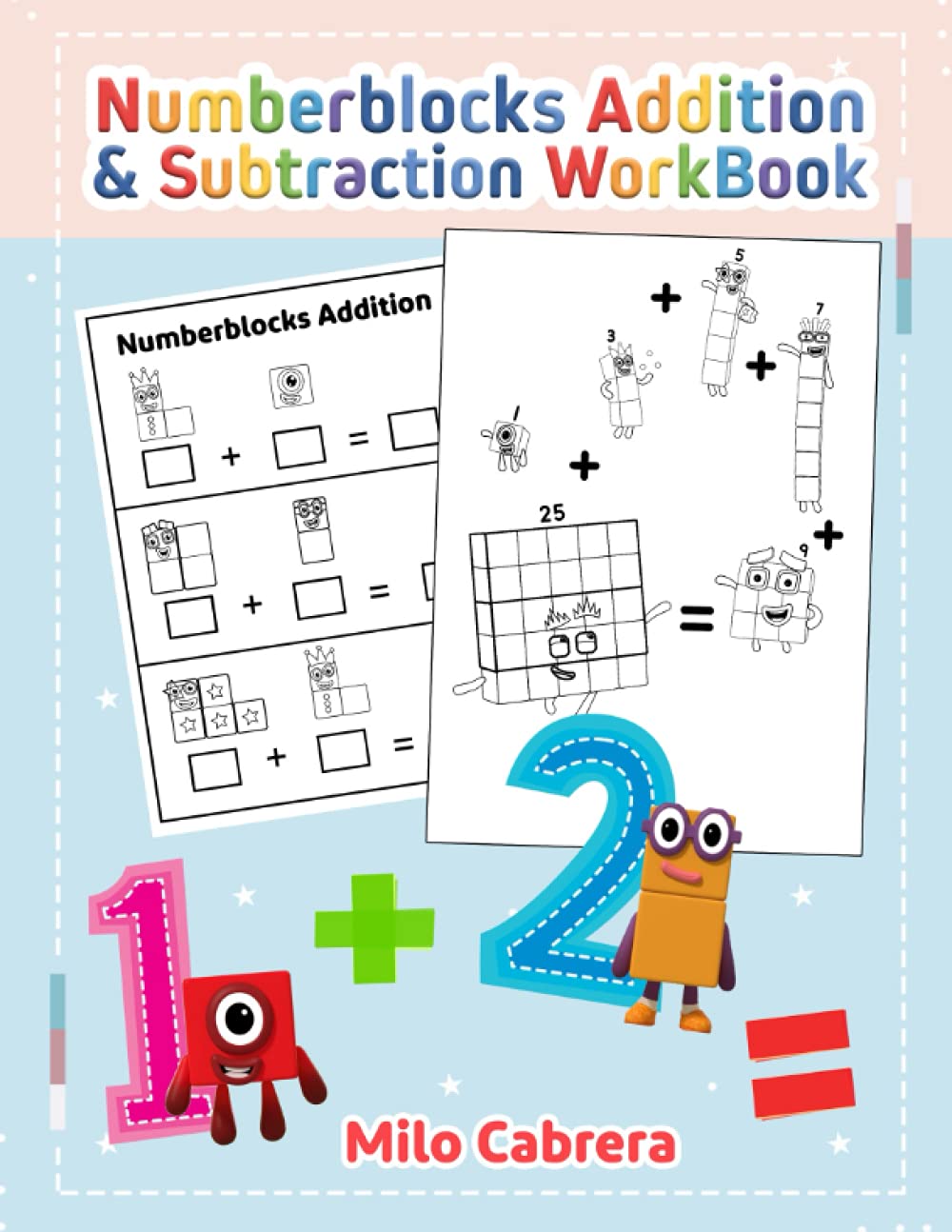 Buy Milo Cabrera Numberblocks Addition Subtraction WorkBook buy-milo-cabrera-numberblocks-addition-subtraction-workbook
