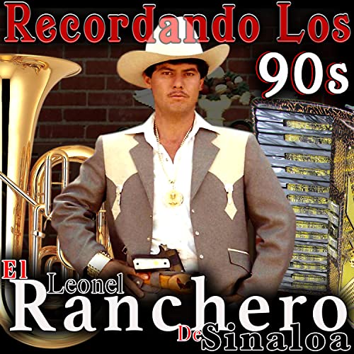 Amazon.com: Recordando los 90S (Remastered 2022) : Leonel El Ranchero ...