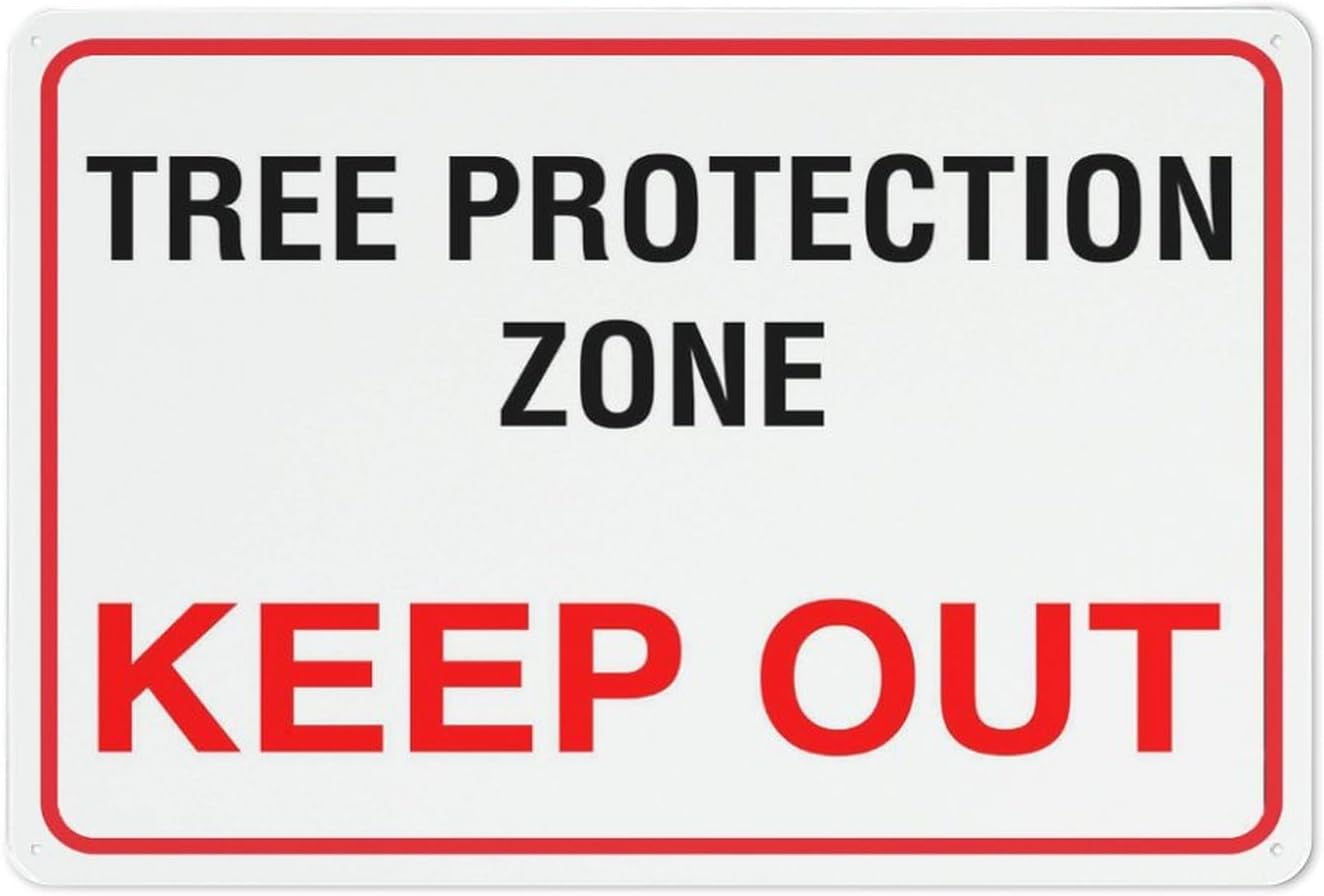Tree Protection Zone Keep Out Sign 12X8 Inch Aluminum Uv Ink Printed ...