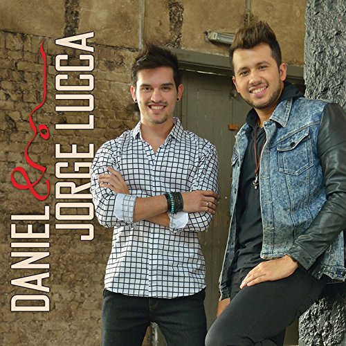 Amazon.com: Daniel e Jorge Lucca : Daniel e Jorge Lucca: Digital Music