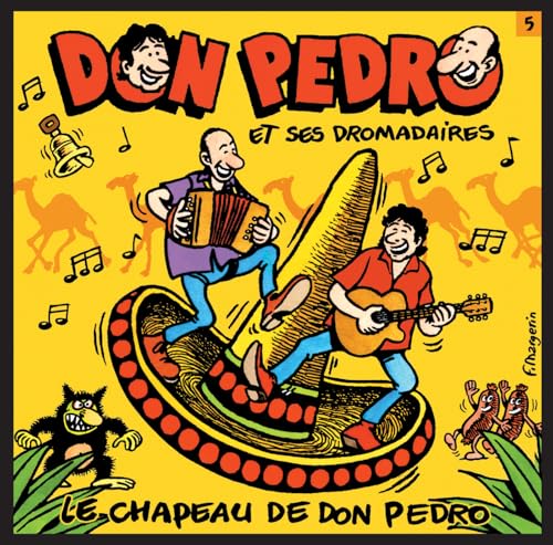 Play Le Chapeau De Don Pedro by Don Pedro & Ses Dromadaires on Amazon Music