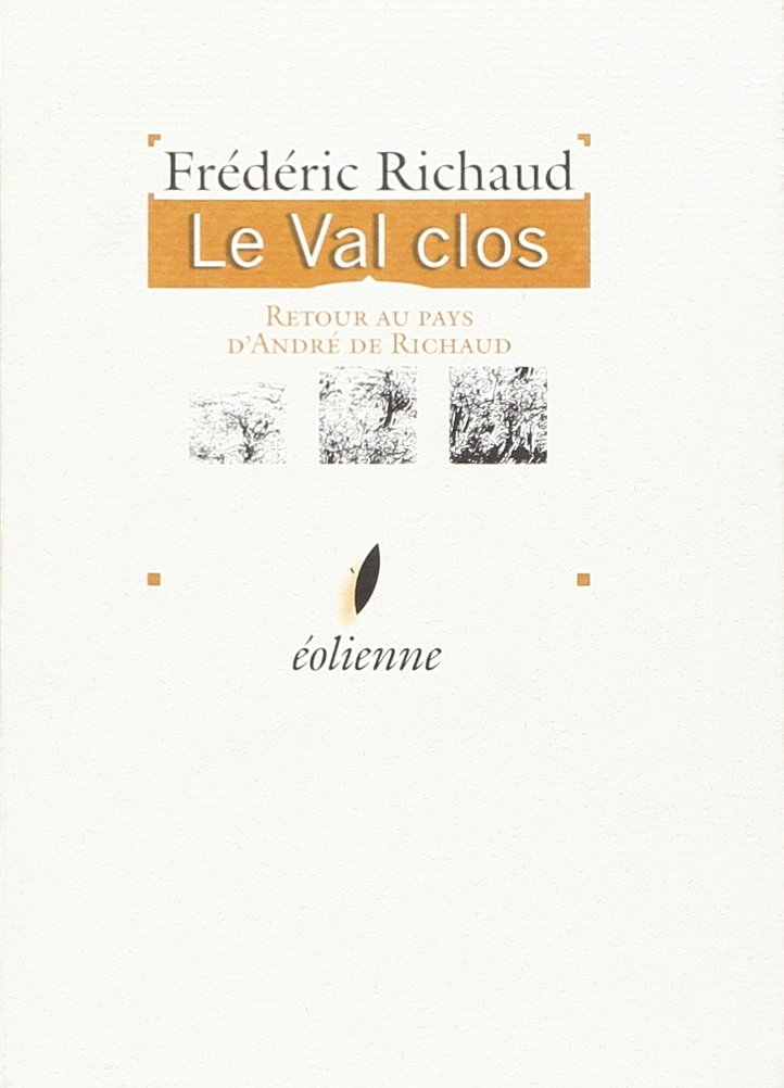 Amazon.com: Le Val clos: 9782911991547: RICHAUD FREDERIC: Books