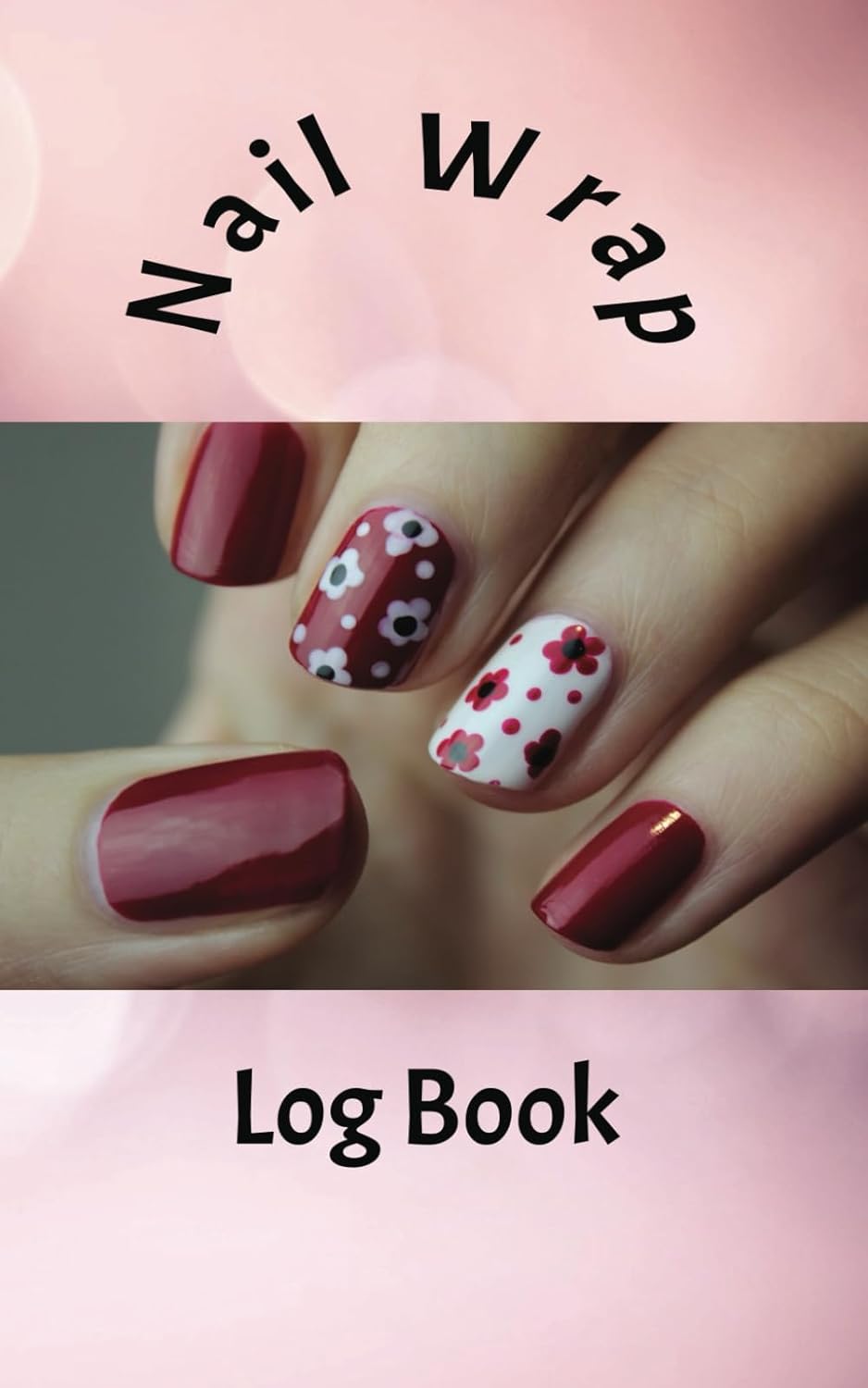 Amazon.com: Nail Wrap Log Book: Easily Access Purchase Info, Name of ...