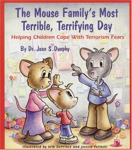 The Mouse Family's Most Terrible, Terrifying Day: Helping Children Cope ...