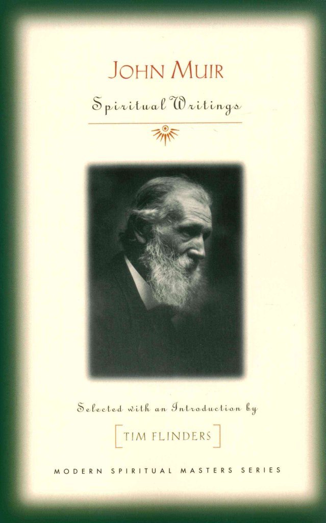 Amazon.com: John Muir: Spiritual Writings (Modern Spiritual Masters ...