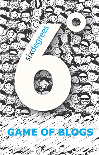 Six Degrees Game of Blogs eBook : Various Authors: Amazon.in: Kindle Store