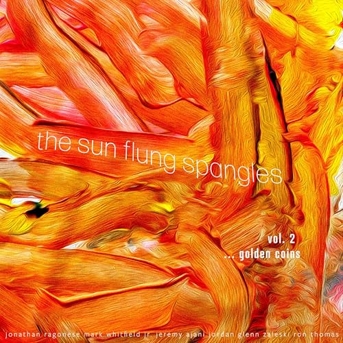 Play the sun flung spangles... golden coins vol. 2 by Jonathan Ragonese ...
