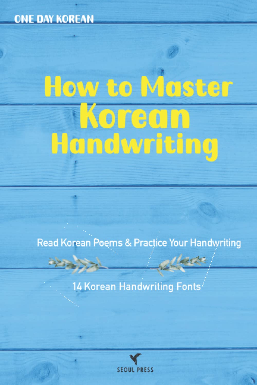 How to Master Korean Handwriting: Read Korean Poems & Practice 14 ...