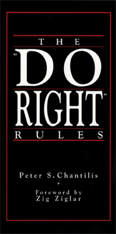 The "Do Right" Rules: Chantilis, Peter S., Chantilis, Peter ...