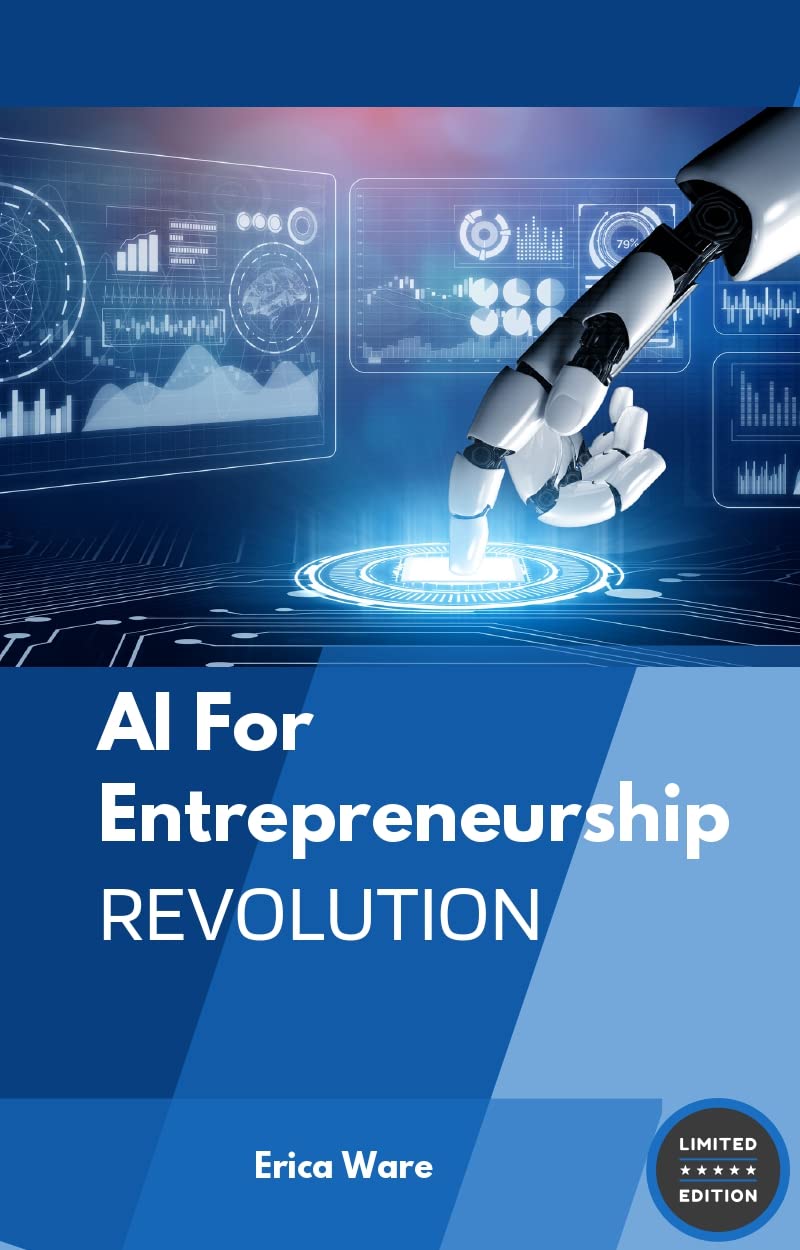 Amazon.com: AI For Entrepreneurship Revolution eBook : Ware, Erica ...