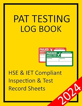 PAT Testing Log Book: HSE & IET Compliant Portable Appliance Testing ...