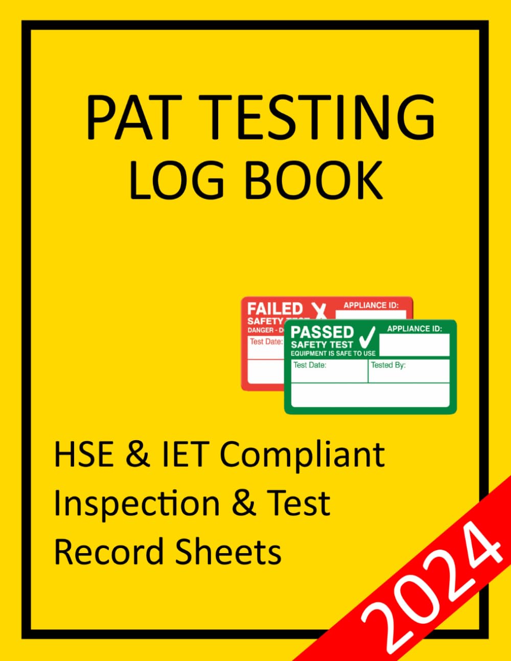 PAT Testing Log Book: HSE & IET Compliant Portable Appliance Testing ...