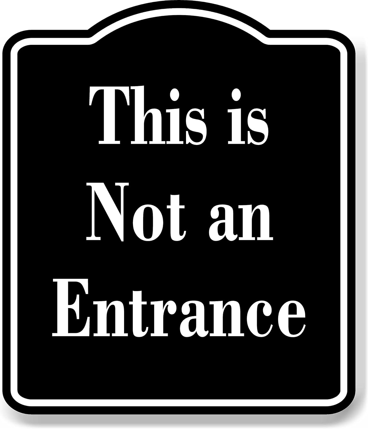 Amazon.com: This is Not an Entrance BLACK Aluminum Composite Sign, 8.5 ...