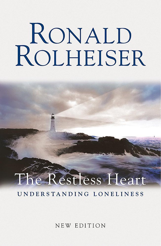 The Restless Heart: Rolheiser, Ronald: 9780340862377: Amazon.com: Books