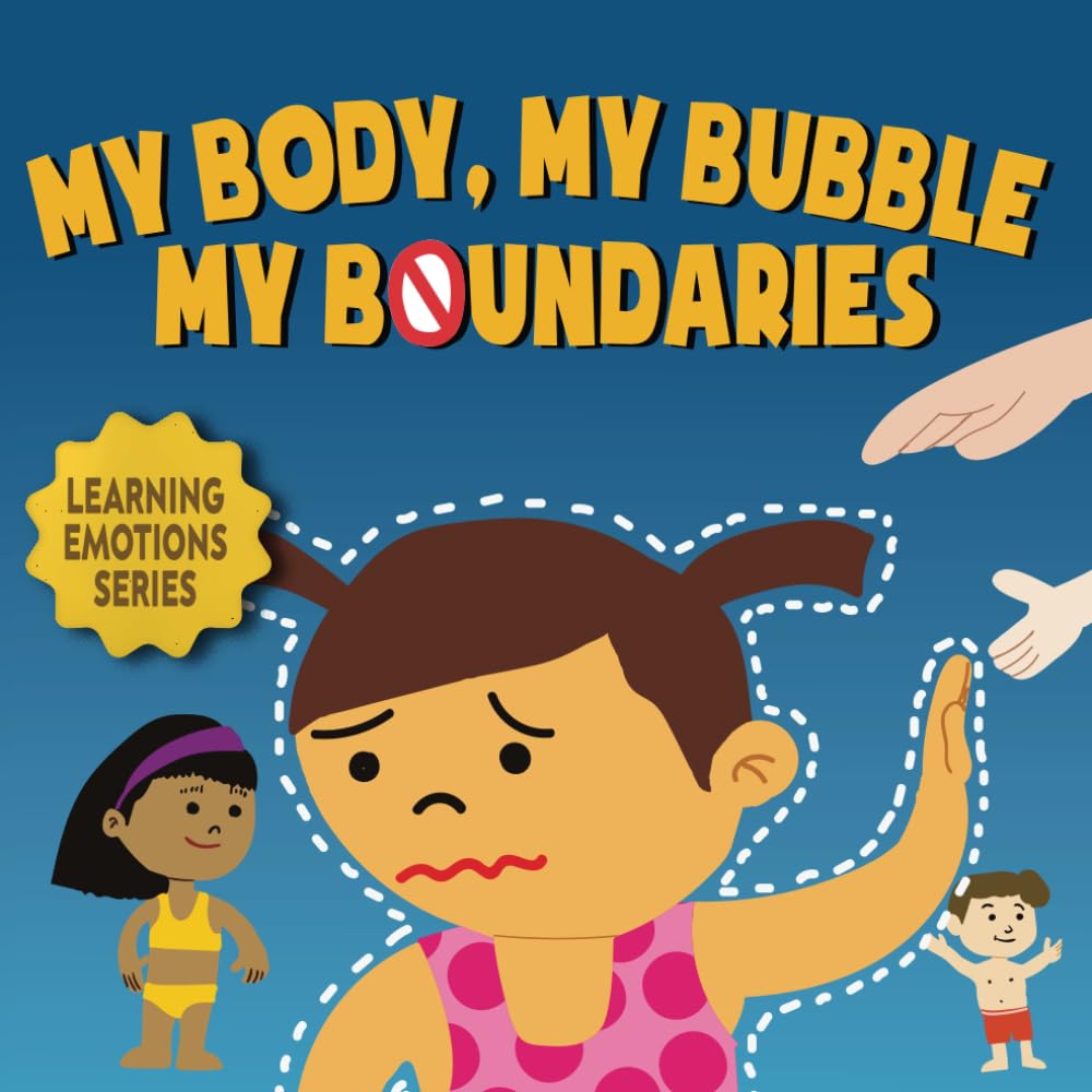 My Body, My Bubble My Boundaries: Personal Space and Body Safety Book ...