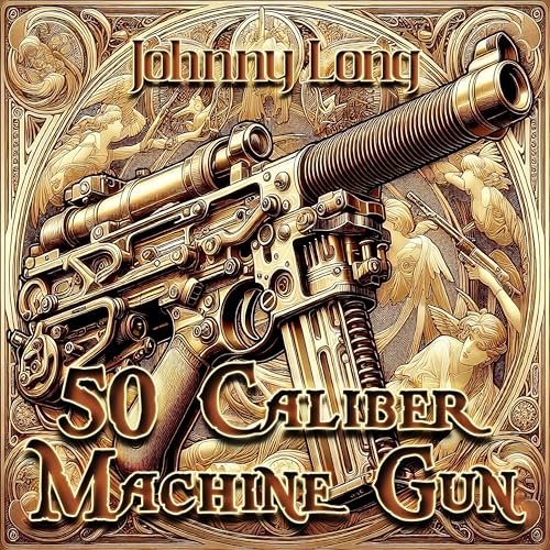 Spiele 50 Caliber Machine Gun von Johnny Long auf Amazon Music ab