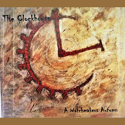 Play A Watchmakers Autumn by The Clockhouse on Amazon Music