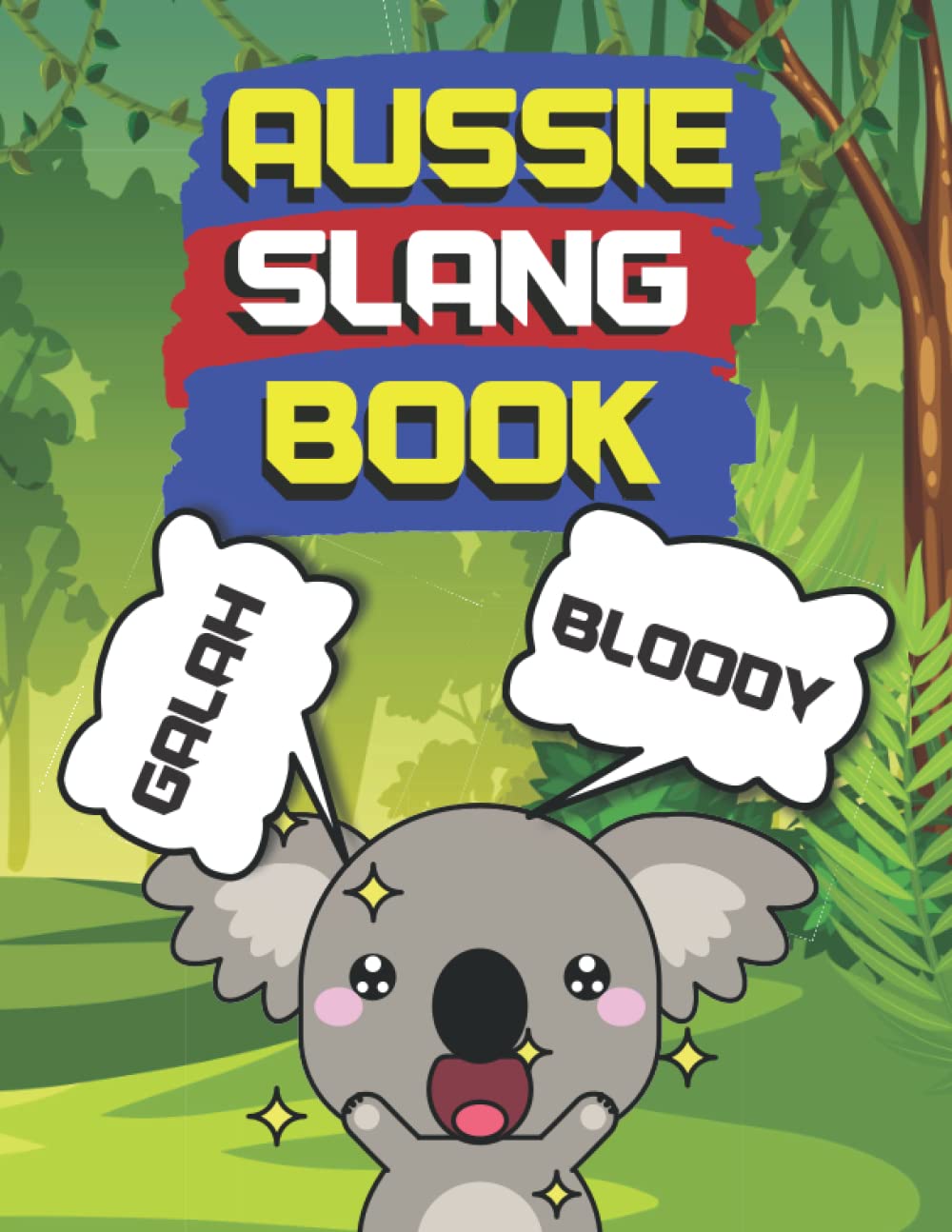 Aussie Slang Book: Australian Slang Terms to Help You Speak Like a True ...