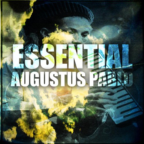 Amazon.com: Essential Augustus Pablo : Augustus Pablo: Digital Music