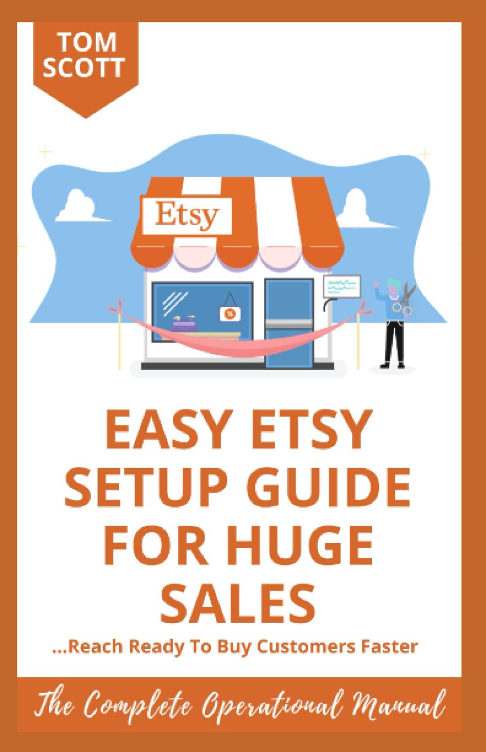 Buy Easy Etsy Setup Guide For Huge Sales The Comprehensive Beginner To