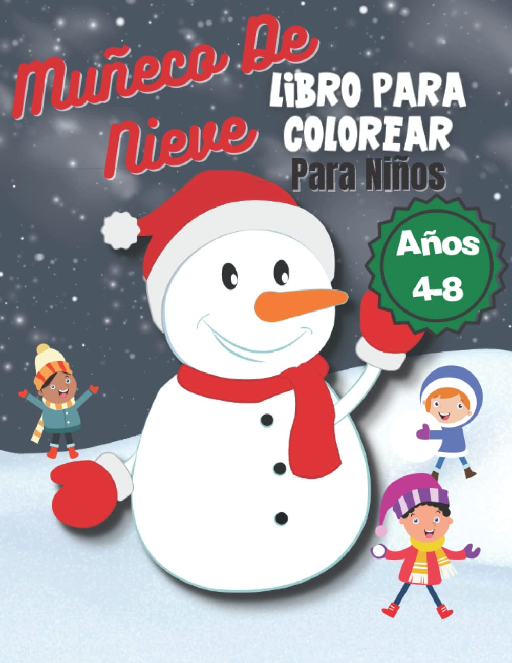 Buy Muñeco De Nieve Libro Para Colorear Para Niños De 4 a 8 Años: Libro ...