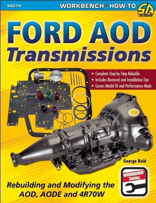Ford AOD Transmissions: Rebuilding and Modifying the AOD, AODE and ...