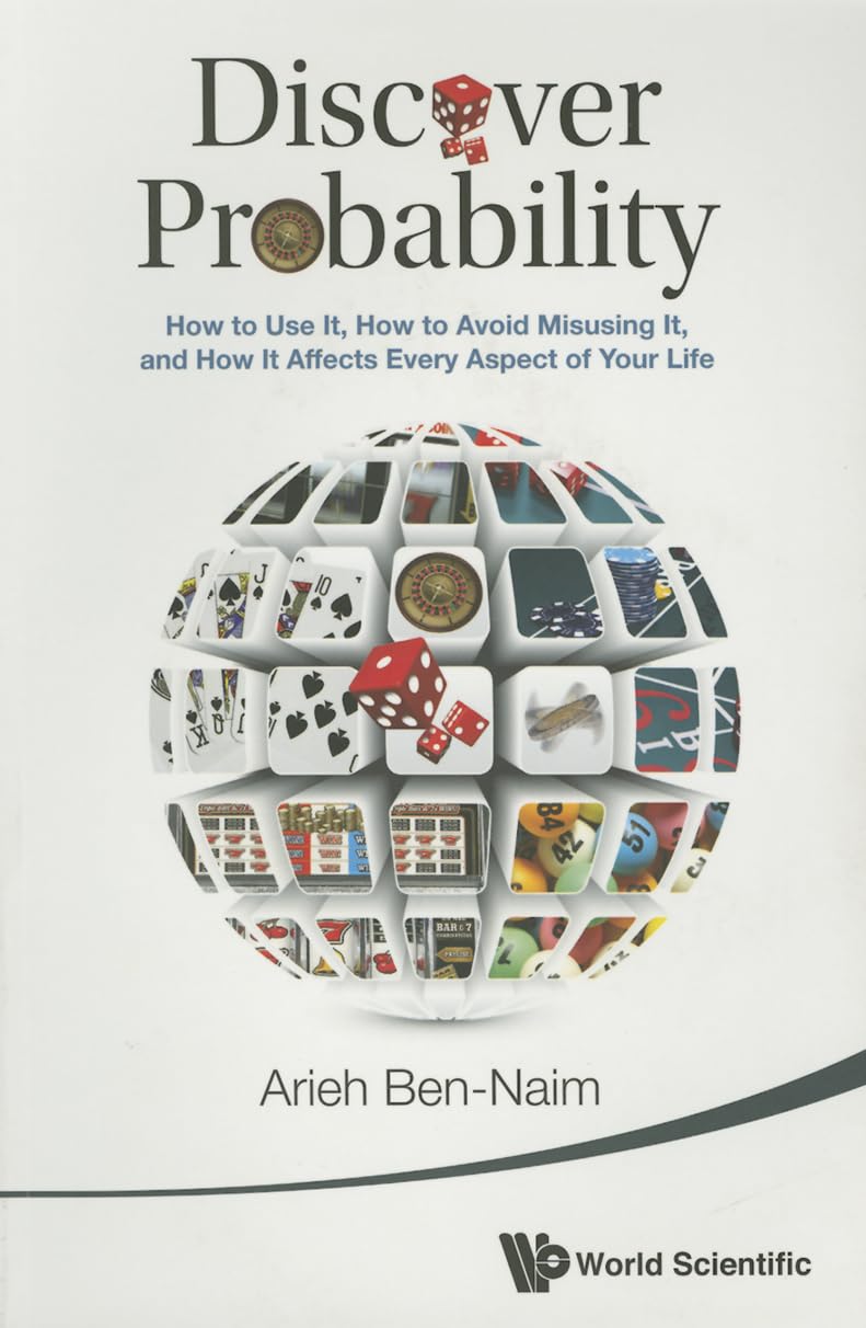 Amazon.com: Discover Probability: How To Use It, How To Avoid Misusing ...