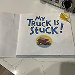 My Truck Is Stuck!: Lewis, Kevin, Kirk, Daniel: 9780786837397: Amazon ...