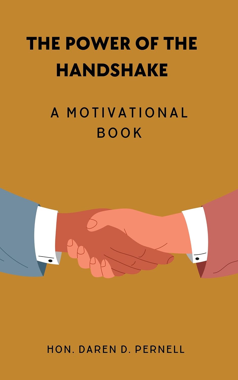 The Power of the Handshake : A motivational Book eBook : D. Pernell ...