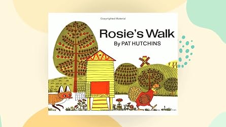 Rosie's Walk: Amazon.co.uk: Hutchins, Pat: 9780099413998: Books