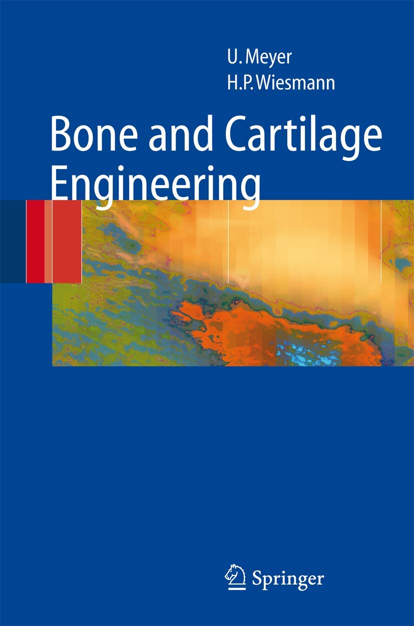 Bone and Cartilage Engineering: 9783642064685: Medicine & Health ...