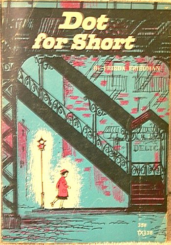 Dot for Short: friedman, frieda: Amazon.com: Books