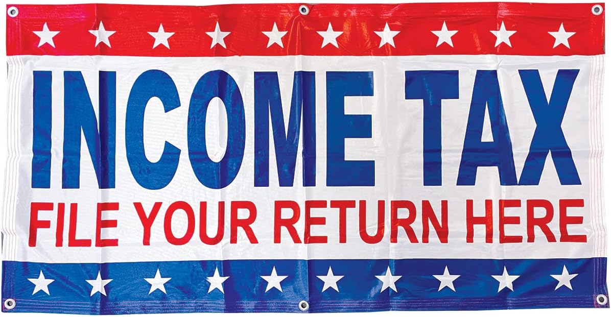 4 Less Co 2x4 Ft Income Tax File Your Return Here Banner Sign Fabric ...