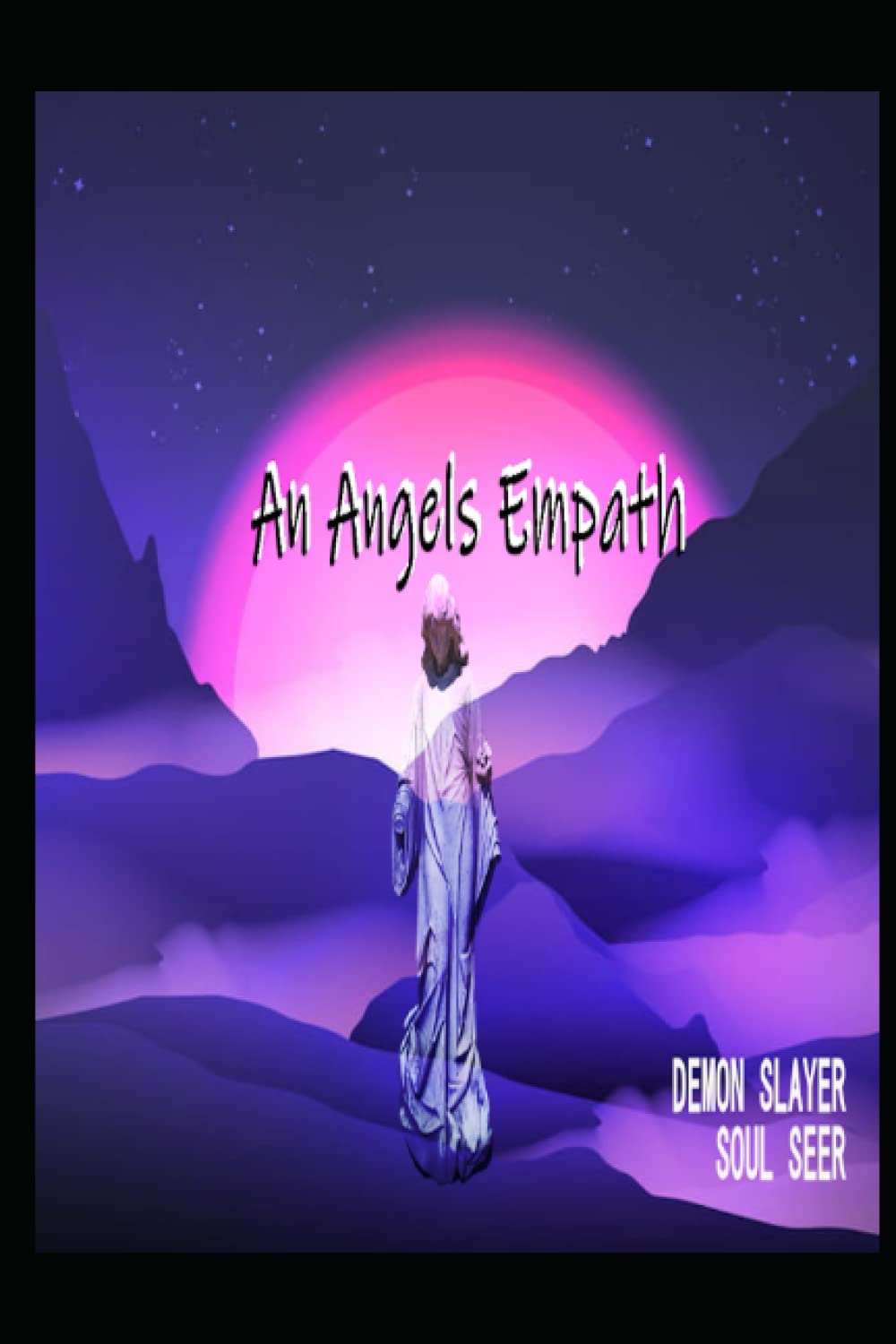 An Angels Empath: Demon Slayer + Soul Seer + Memoir 1: Rees, Geanine ...