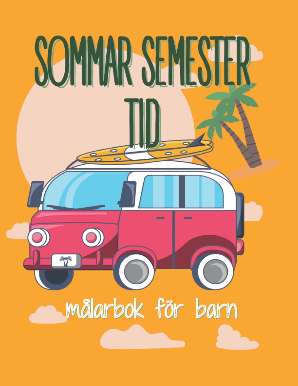 Sommar Semester Tid Malarbok For Barn Ha Kul Pa Stranden | Desertcart INDIA