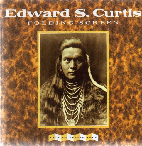EDWARD S. CURTIS: FOLDING SCREEN (FOLDING SCREEN BOOK): Edward S ...