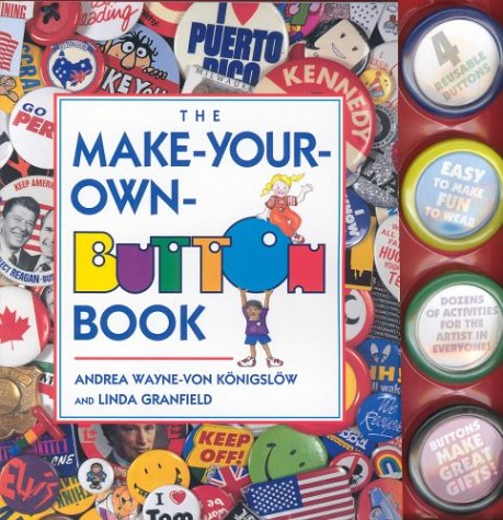 Make Your Own Button Book : Von Konigslow, Andrea, Granfield, Linda ...