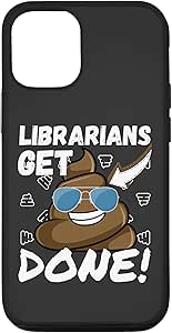 Amazon.com: iPhone 13 Librarians Get Shi. Done Funny Poop Meme Novelty ...