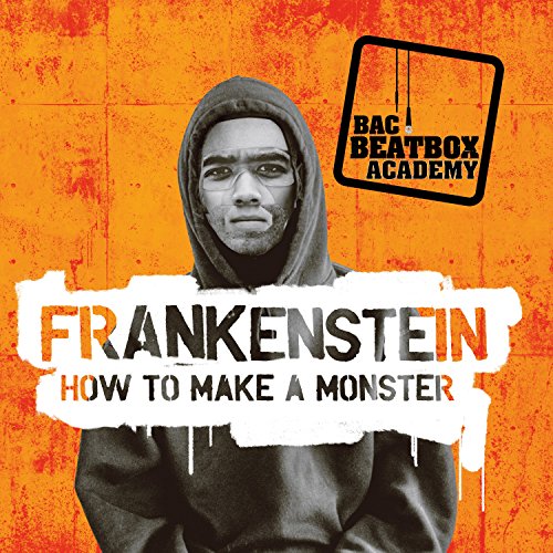 Play Frankenstein EP by BAC Beatbox Academy on Amazon Music