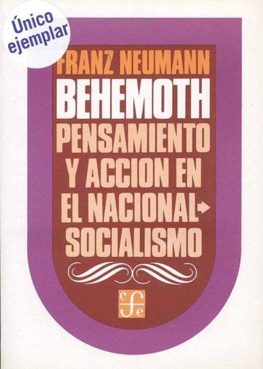 Amazon.com: Behemoth Pensamiento y Accion En El Nacional (Spanish Edition): 9788437502403 ...
