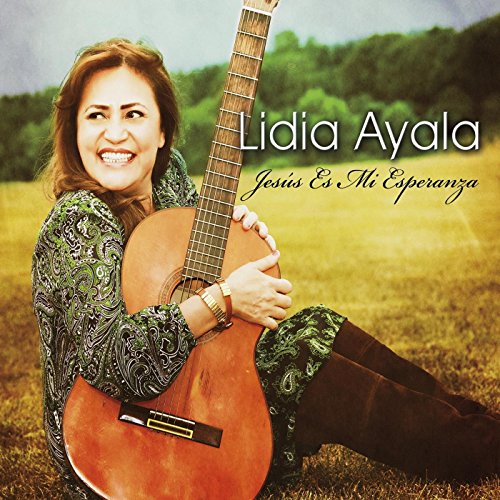Amazon.com: Jesus Es Mi Esperanza : Lidia Ayala: Digital Music